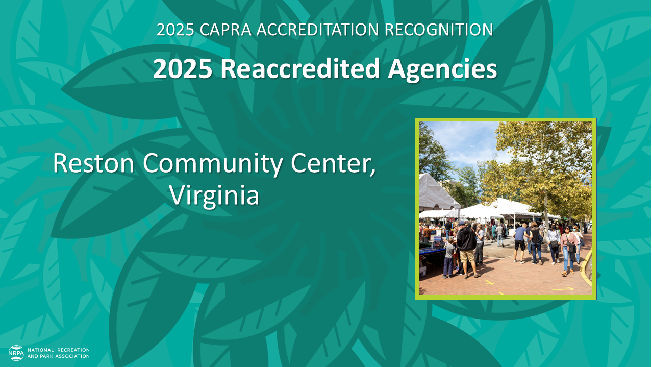 RESTON COMMUNITY CENTER EARNS COVETED NATIONAL REACCREDITATION BY CAPRA ...